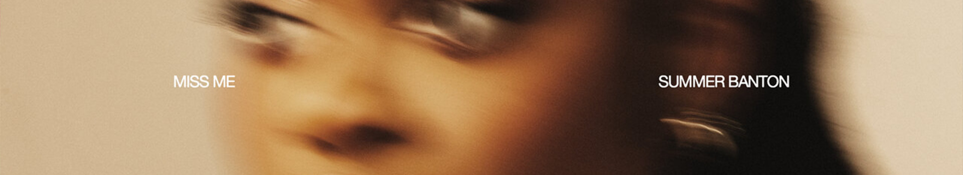 SUMMER BANTON - "Miss Me" - Articles et actualités C-Lab